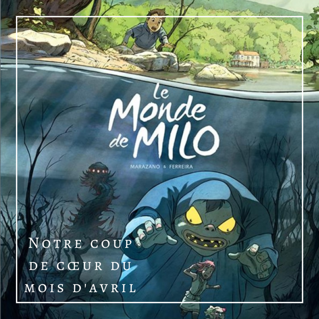 Notre coup de coeur d’avril 2021: «Le monde de Milo-Tome 1» – Alliance ...