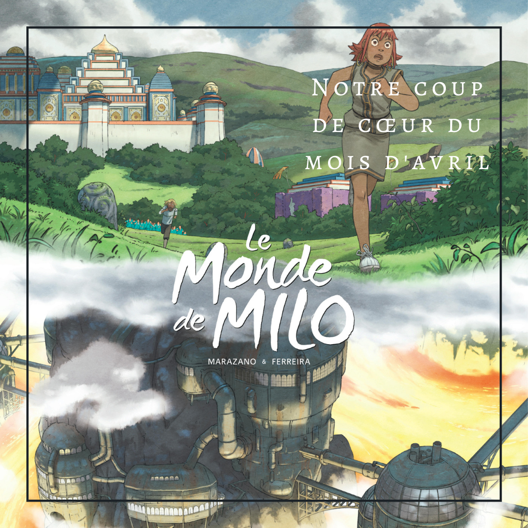 Notre coup de coeur d’avril 2021: «Le monde de Milo-Tome 1» – Alliance ...